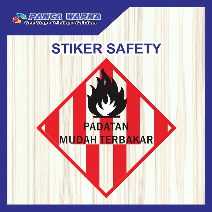 Jual Sticker Safety Sign / Sticker Padatan Mudah Terbakar Stiker Label ...