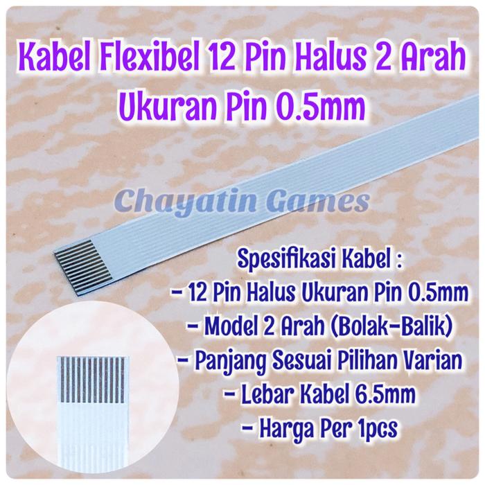 Jual Kabel Flexibel 12 Pin Halus 2 Arah Panjang Varian Ukuran Pin 0.5mm ...