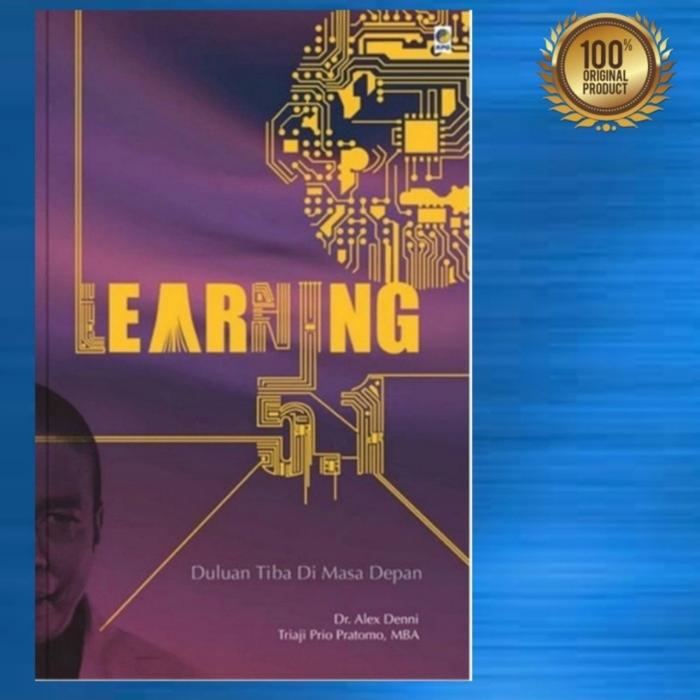 Jual Buku Learning 5.1 Tiba Duluan Di Masa Depan By Alex Denni ...