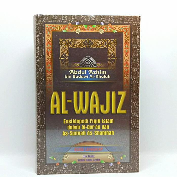 Jual Buku Al-Wajiz Ensiklopedi Fiqih Islam - Pustaka As Sunnah - Kab. Bantul - Basmalah Book ...