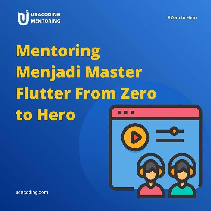 Jual Mentoring Flutter Developer Expert from Zero to Hero - Kota Tangerang Selatan - Udacoding ...