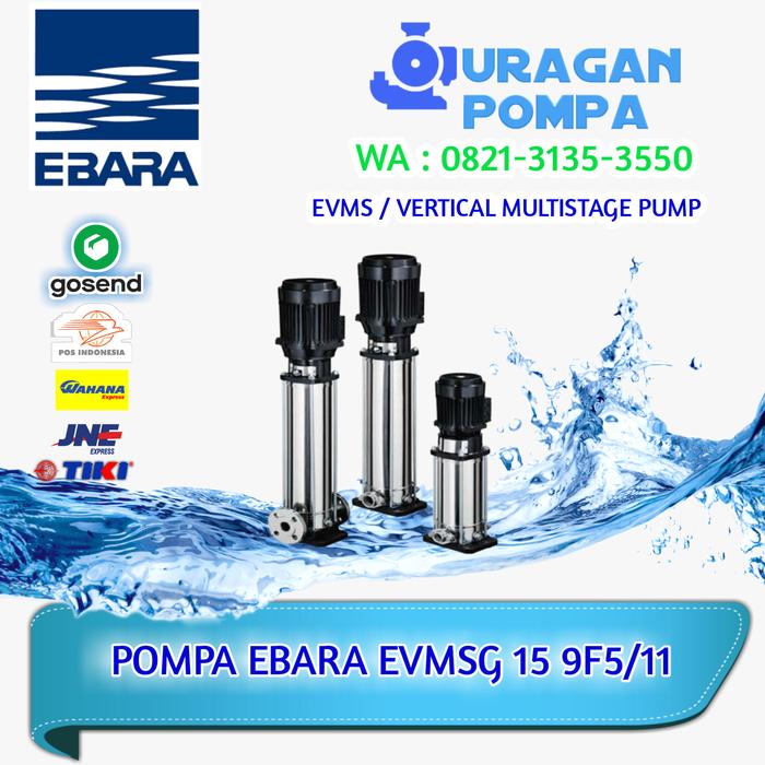 Jual POMPA EBARA EVMSG 15 9F5/11 VERTICAL MULTISTAGE PUMP - Kab. Sidoarjo - Juragan Pompa ID_NEW ...