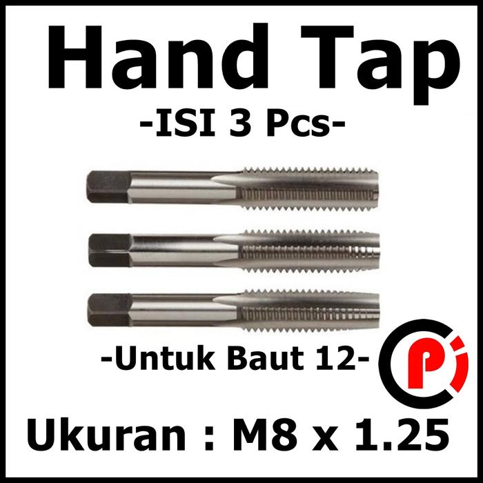 Jual Hand Tap Taps Ukuran 8mm M8 x 1.25 Isi 3 Pcs Alat Membuat Ulir ...