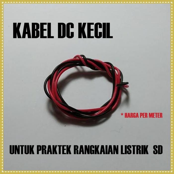 Jual Kabel DC Kecil 2 meter- Untuk Praktek Rangkaian Listrik SD - Kab ...