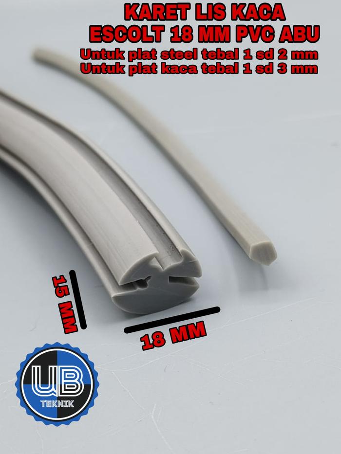 Jual KARET LIST KACA ESCOLT 18 MM PVC ABU ABU - Jakarta Barat - UB ...