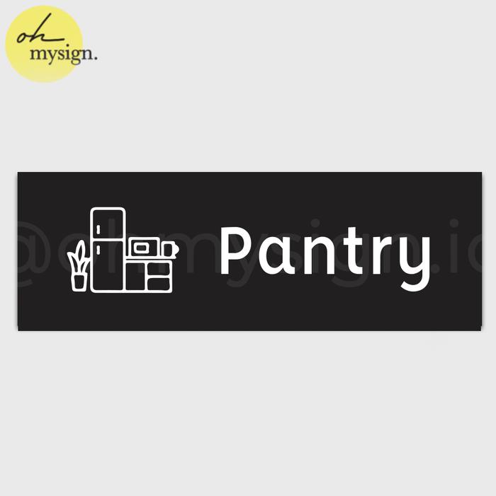 Jual SIGN BOARD PANTRY | SIGNAGE PANTRY - Jakarta Timur - Oh My Sign ...