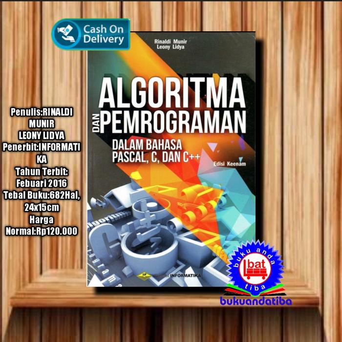 Jual ALGORITMA DAN PEMROGRAMAN DALAM BAHASA PASCAL, C, DAN C++ EDISI KEENAM - Kota Bandung ...
