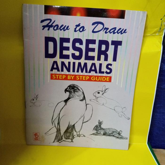 Jual How To Draw Desert Animals Step Bystep Guide Jakarta Selatan Jual How To Draw Desert Animals Step Bystep Guide Jakarta Selatan
