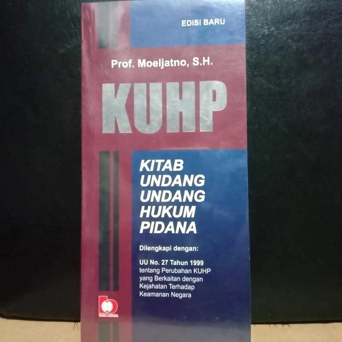 Promo Buku KUHP KITAB UNDANG UNDANG HUKUM PIDANA Prof. Moeljatno, S ...