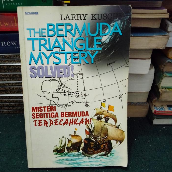 Jual THE BERMUDA TRIANGLE MYSTERY SOLVED -LARRY KUSCHE - Kota Bandung ...