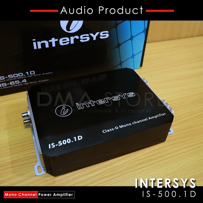 Jual DMA _ Power Amplifier Mono Block _ INTERSYS IS 500.1D - Kota ...