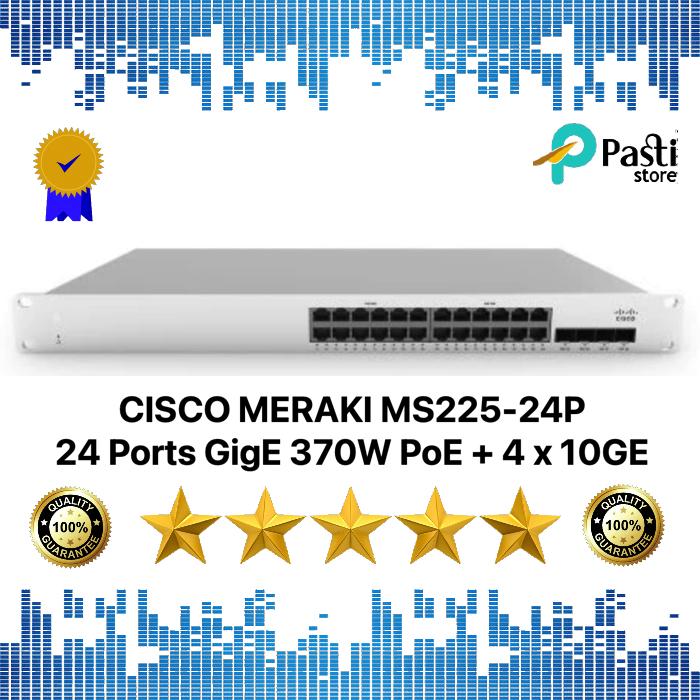Jual CISCO MERAKI MS225-24P 24 Ports GigE 370W PoE + 4 x 10G SFP (NEW ...