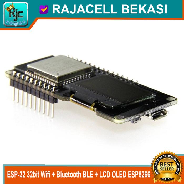 Jual ESP32 ESP-32 32bit Wifi + Bluetooth BLE + LCD OLED ESP8266 - Kota Bekasi - Rajacell Bekasi ...