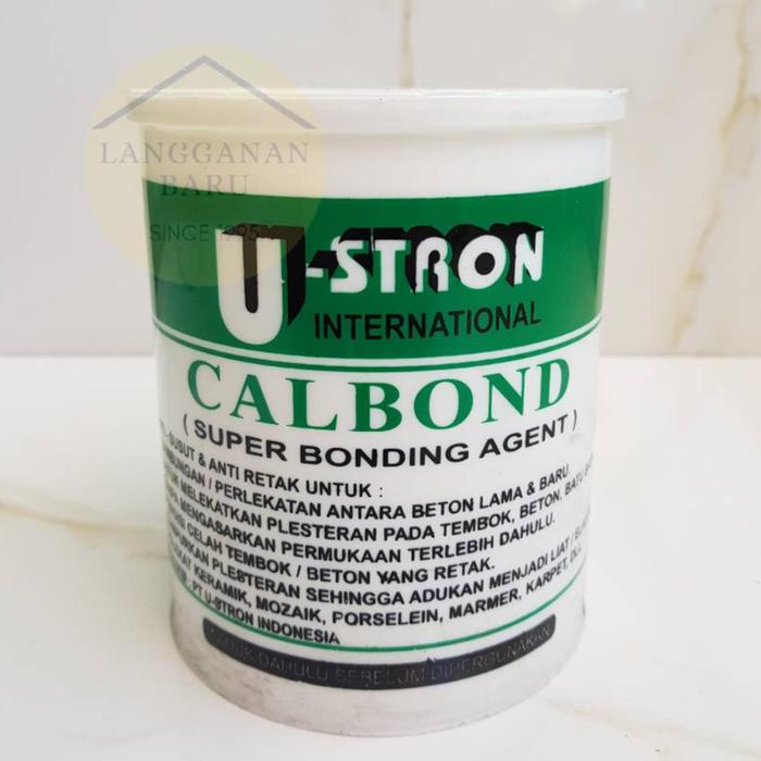 Jual CALBOND 1 KG U-STRON USTRON SUPER BONDING AGENT LEM BETON KALBON ...