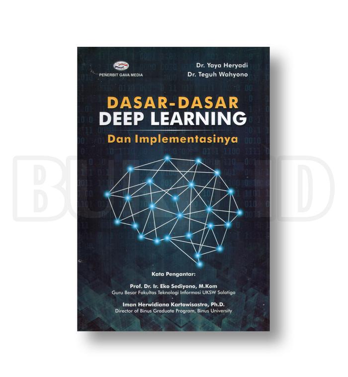 Jual Buku Dasar-Dasar Deep Learning dan Implementasinya - Kota ...