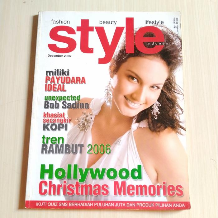 Jual Majalah STYLE INDONESIA Des 2005 NADINE CANDRAWINATA - Kota ...