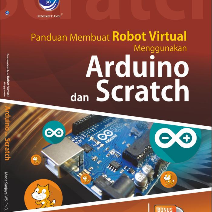 Jual Buku Panduan Membuat Robot Virtual Menggunakan Arduino Dan Scratch + c - Jakarta Selatan ...