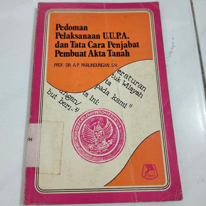 Jual Pedoman pelaksanaan U.U.P.A dan tata cara pejabat pembuat akta tanah - Jakarta Timur ...