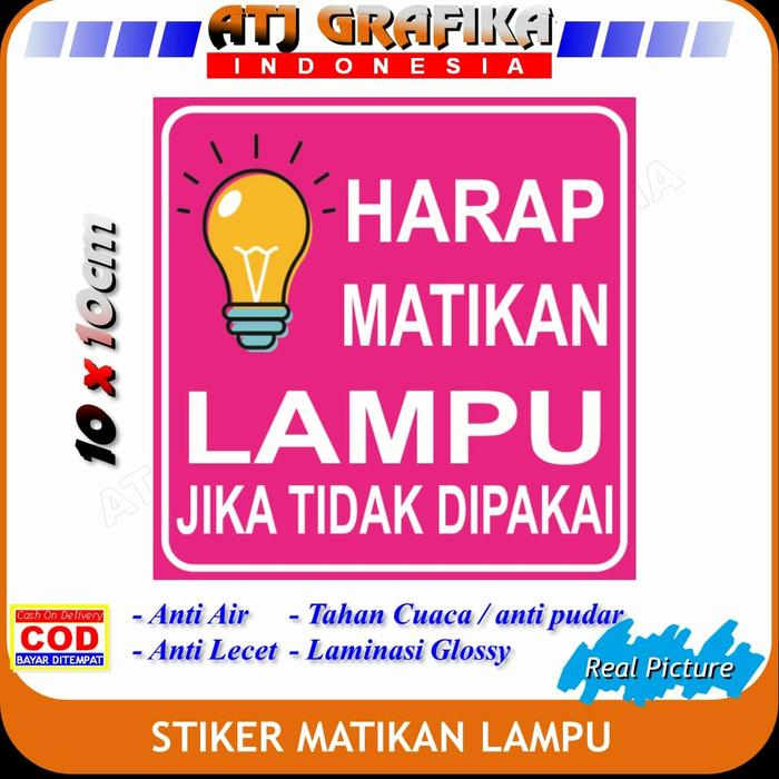 Jual Stiker harap matikan lampu jika tidak digunakan sticker hemat listrik - Kab. Bekasi - Grow ...