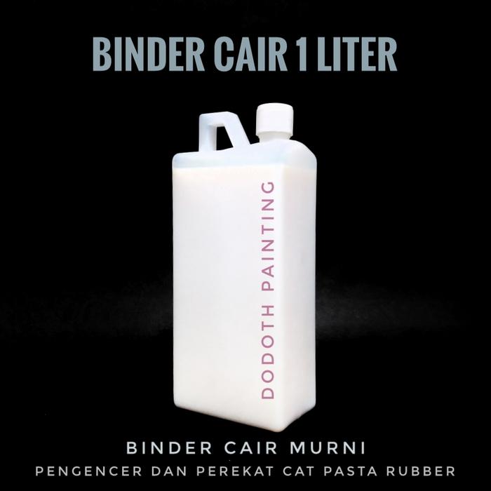 Jual Binder Cair 1 Liter Pengencer dan Perekat Cat Pasta Rubber - Kota ...