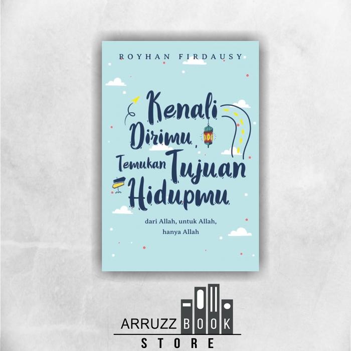 Jual Buku Kenali Dirimu Temukan Tujuan Hidupmu Kab Sleman Catatan
