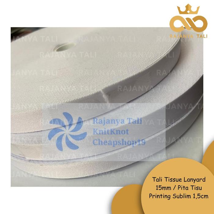 Jual Tali Tissue Lanyard 15mm / Pita Tisu Printing Sublim 1,5cm ...