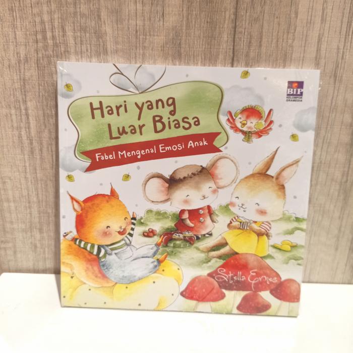 Jual Hari Yang Luar Biasa : Fabel Mengenal Emosi Anak Stella Ernes - Jakarta Barat - 5SKAWAN ...