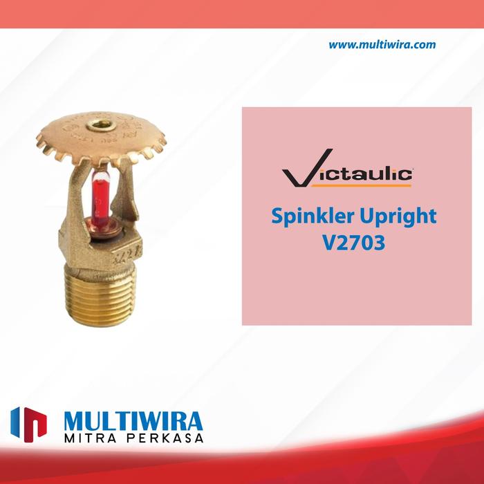 Jual VICTAULIC - V2703 UPRIGHT SPRINKLER - Kab. Tangerang - Multiwira ...