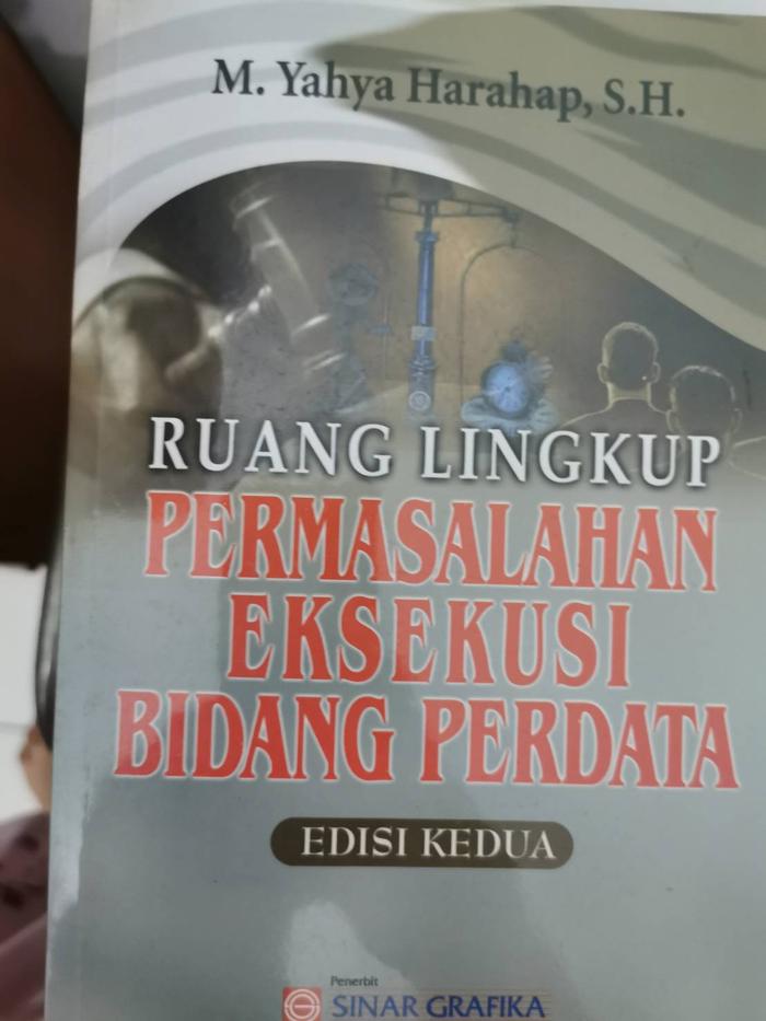 Jual Ruang Lingkup Permasalahan Eksekusi Bidang Perdata Edisi Kedua Yahya H - Kota Makassar ...
