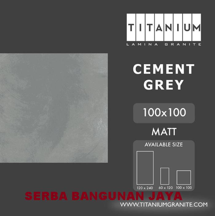 Jual TITANIUM GRANITE - CEMENT SERIES MATT 100 x 100 cm GRANIT - Kota ...