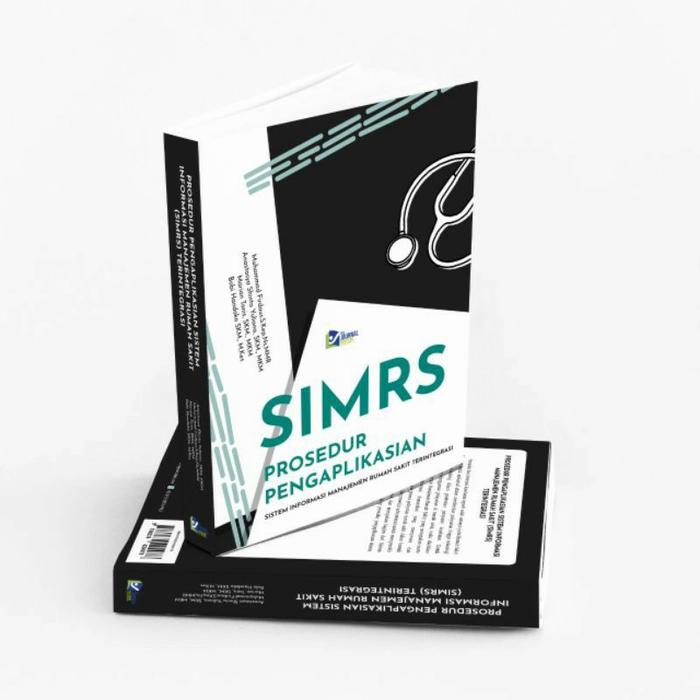 Jual Buku SIMRS Prosedur Pengaplikasian Sistem Informasi Manajemen RS ...