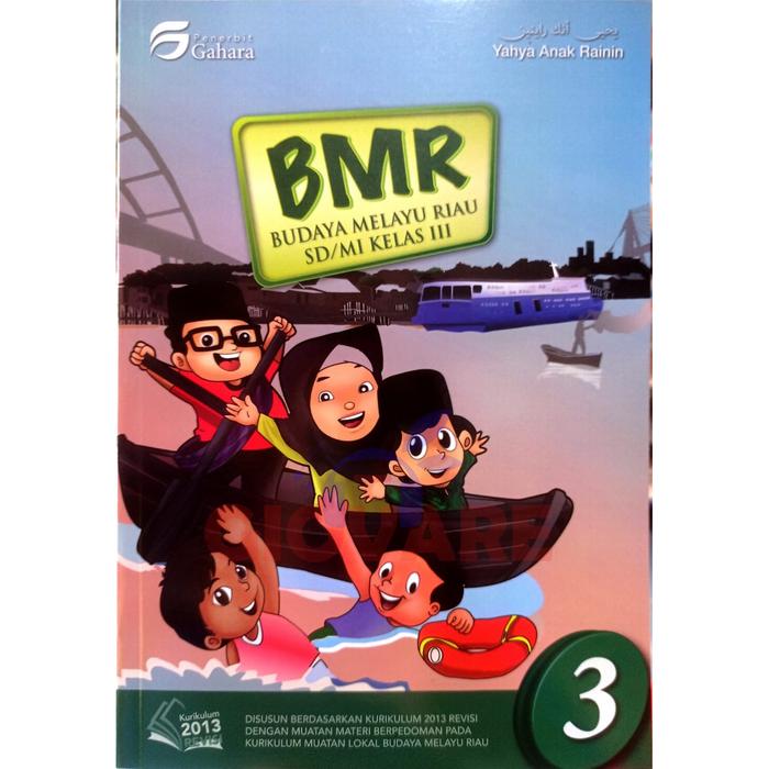 Jual BUKU BMR KELAS 3 SD | BUDAYA MELAYU RIAU SD KELAS 3 GAHARA | DUMAI ...