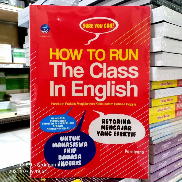 Jual How To Run The Class in English Panduan Praktis Menjalankan Kelas ...