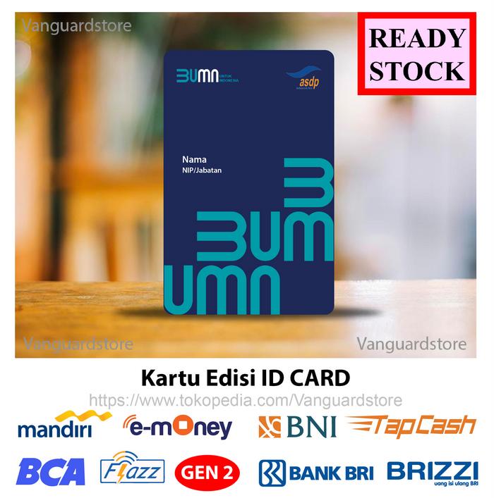 Jual EMONEY ID CARD ASDP NEW BRI BNI BCA MANDIRITanda Pengenal - 1 SISI ...