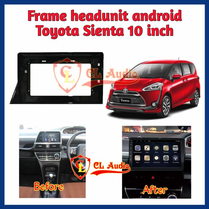 Jual Frame Head Unit Android 10 Inch Toyota Sienta 2017 Up - Jakarta ...
