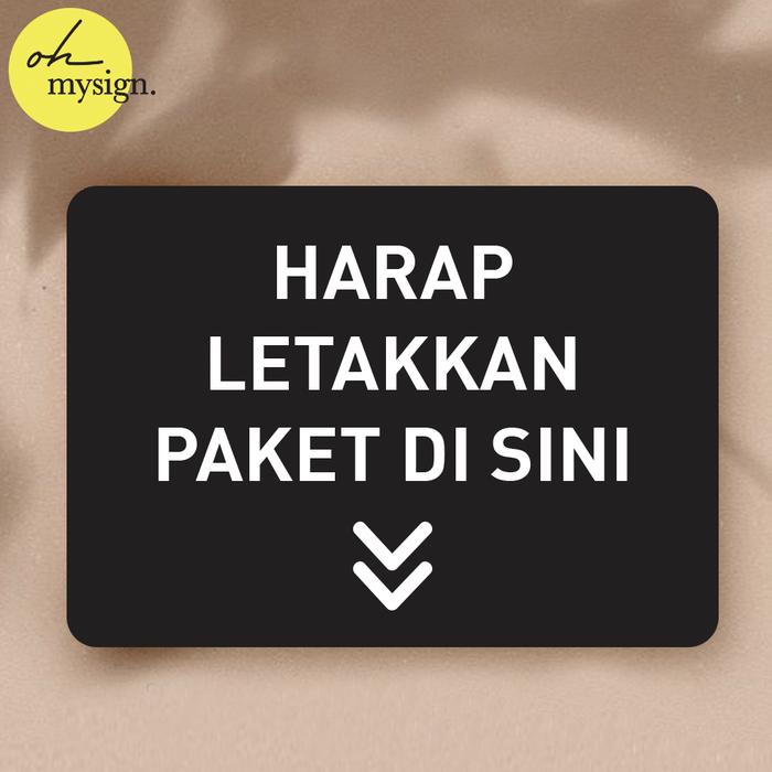 Jual Sign Akrilik Harap Letakkan Paket Disini Sign Board Acrylic UV ...