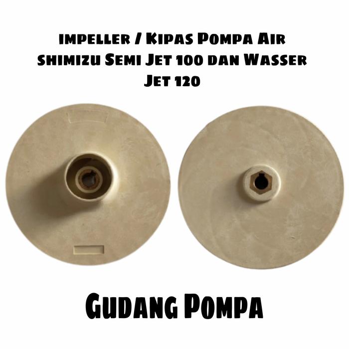 Jual IMPELLER / KIPAS POMPA AIR SHIMIZU SEMI JET 100 DAN WASSER PW 120 JET - Kota Tangerang ...