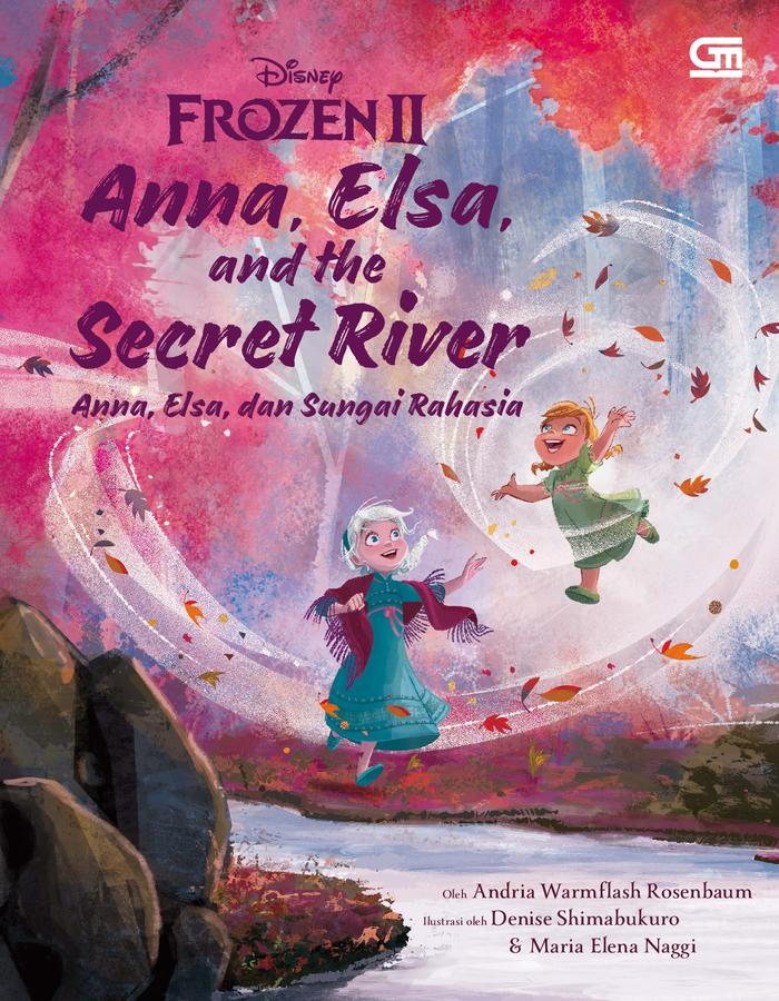 Jual Buku Cerita Anak Disney Frozen II: Anna, Elsa dan Sungai Rahasia ...