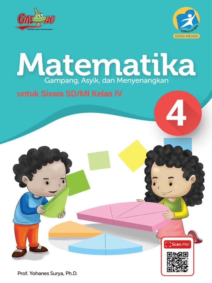 Jual Buku MATEMATIKA GASING SD K13 Kelas 4, Prof. Yohanes Surya.Ph.D ...