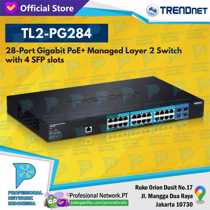 Promo TRENDNET TL2-PG284 24-Port Gigabit Layer 2 PoE+ Switch with 4 SFP Slot Cicil 0% 3x ...