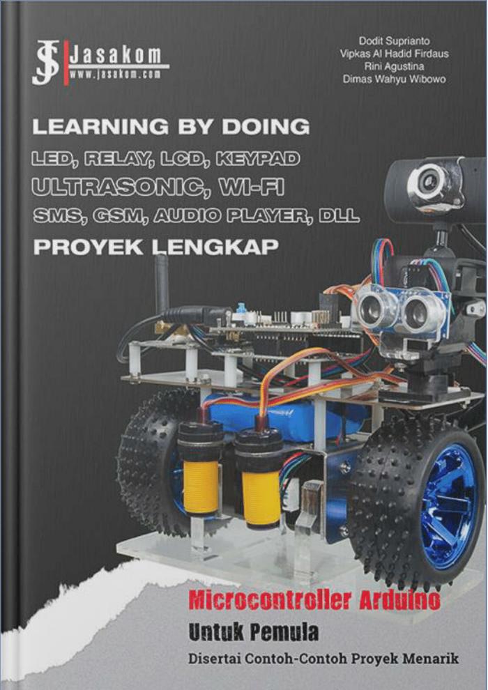 Jual MICROCONTROLLER ARDUINO UNTUK PEMULA DISERTAI CONTOH-CONTOH PROYEK ...