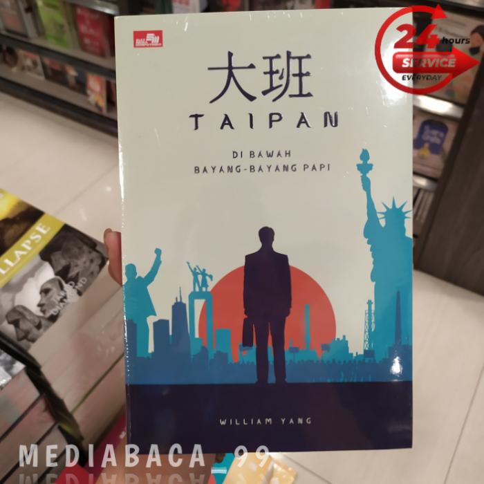 Jual Buku Taipan : Di Bawah Bayang - Bayang Papi William Yang Di Seller Hachi - Cengkareng Timur ...