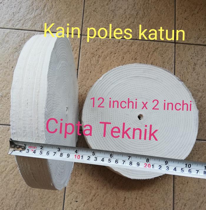 Jual Kain Poles 12 inchi x 2inchi Katun - roda buffing 12x2 inchi katun ...