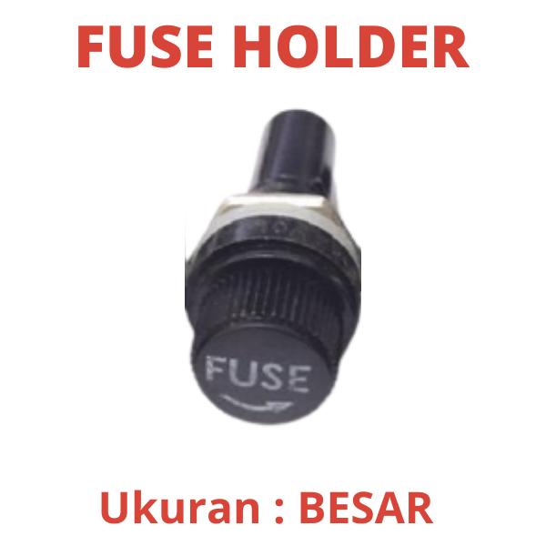 Jual FUSE HOLDER BESAR 6x30 RUMAH PUSE SEKRING BOTOL SIKRING SEKERING ...