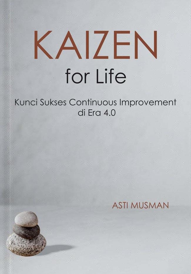 Jual Kaizen For Life: Kunci Sukses Continuous Improvement Di Era 4.0 - Kab. Tangerang - ombotak ...