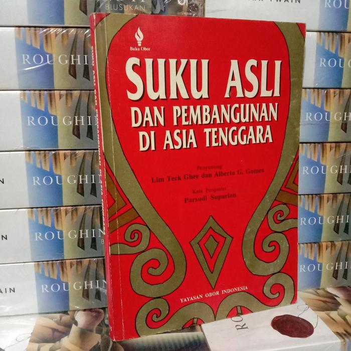 Jual LIM TECK GHEE SUKU ASLI DAN PEMBANGUNAN DI ASIA TENGGARA - Kab ...