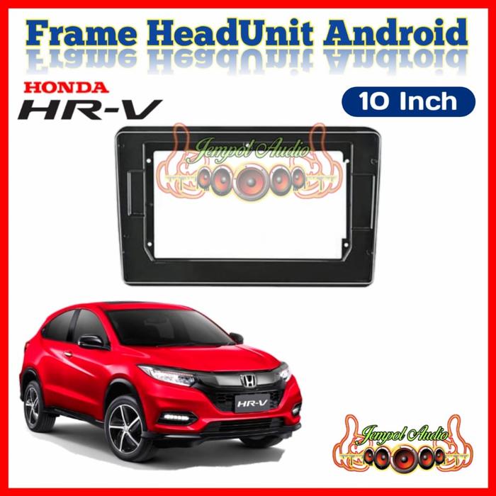 Jual Frame Head Unit Android 10 Inch HONDA HRV - Jakarta Timur - Jempol ...