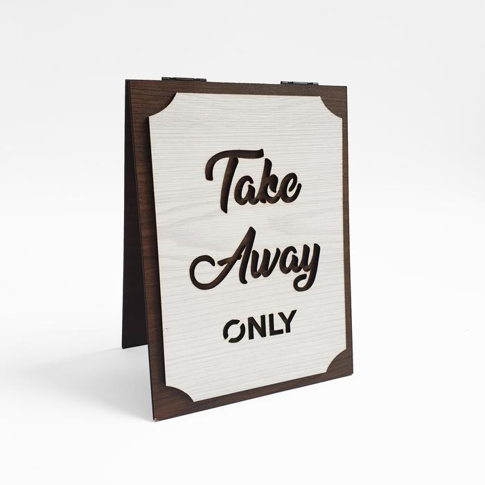 Jual Signage Cafe - TAKE AWAY ONLY (MEJA) - Standing Sign Meja Counter ...