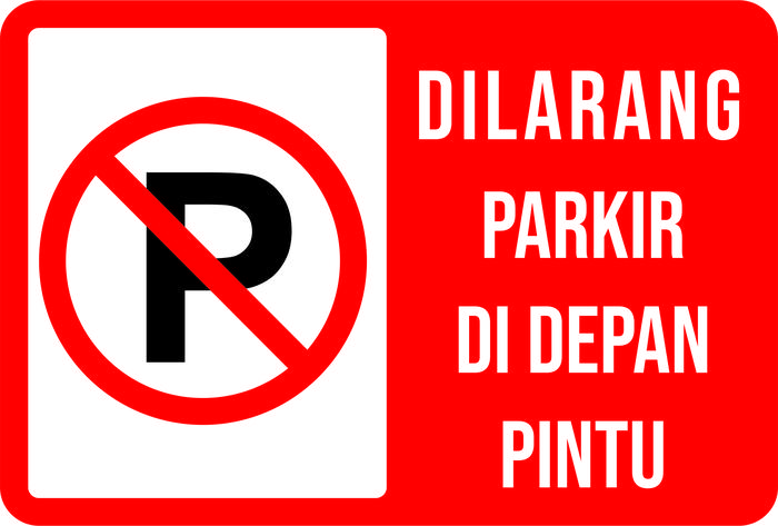 Jual RAMBU DILARANG PARKIR DI DEPAN PINTU UKURAN 40 x 30 CM - Kota ...