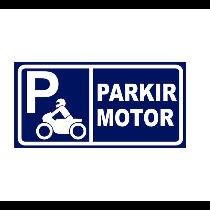 Jual STIKER SIGN 15X30 CM TEMPAT PARKIR MOTOR RAMBU K3 SAFETY LABEL ...